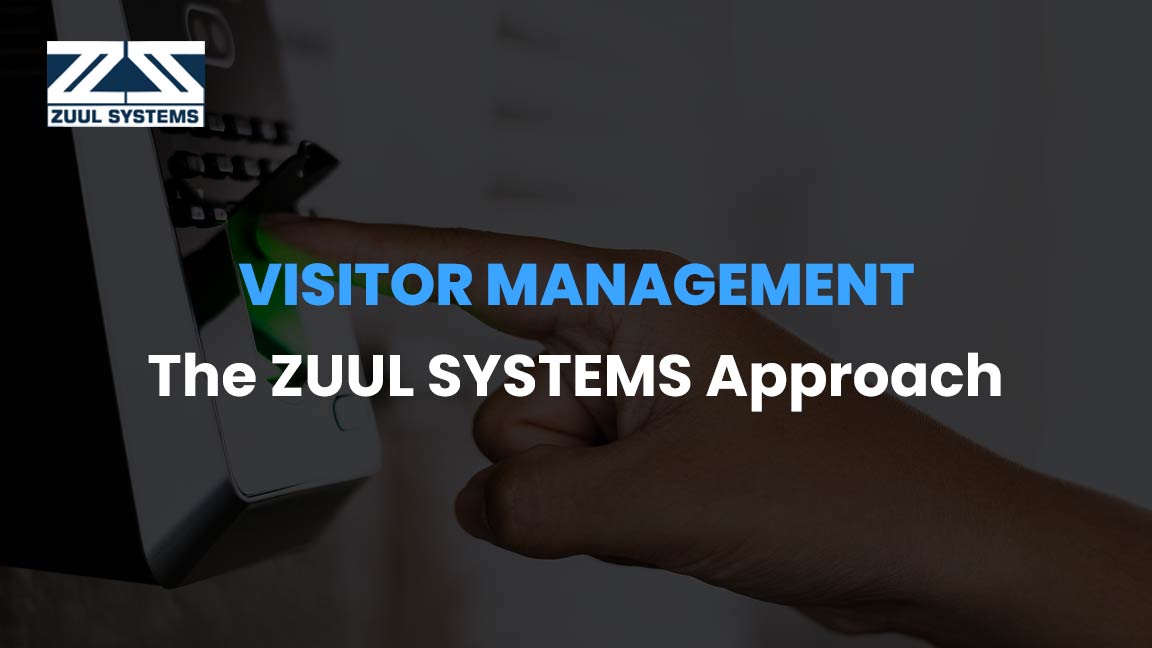 Visitor Management : ZUUL SYSTEMS Dominancy